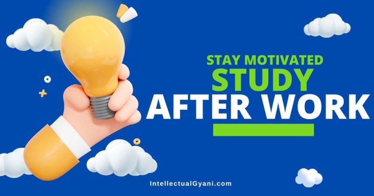How to Stay Motivated to Study after Work?